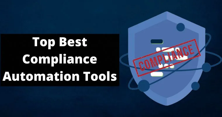 Top Best 6 Compliance Automation Tools In 2024 - Cybersecurity For Me